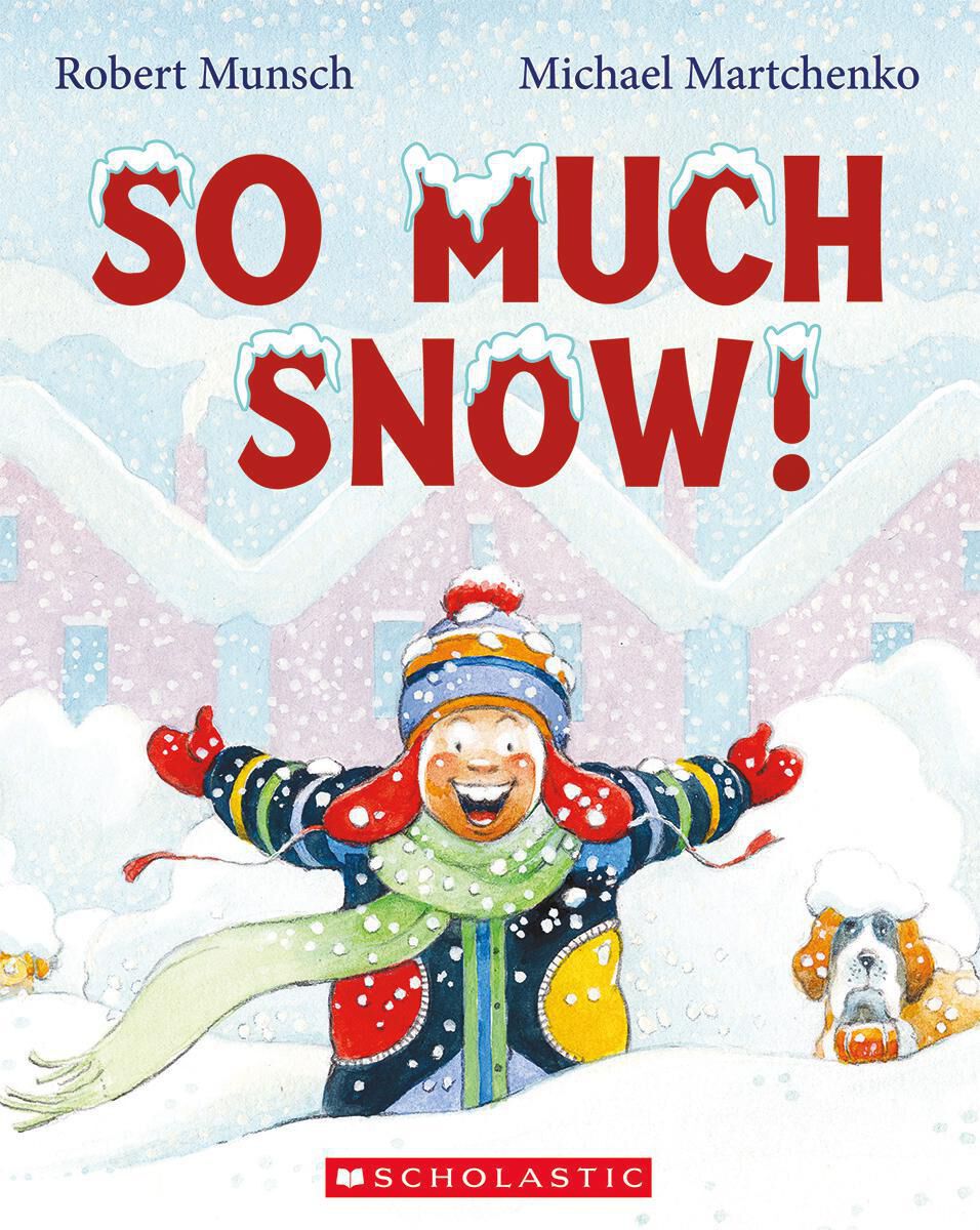 So Much Snow! | Scholastic Canada Education