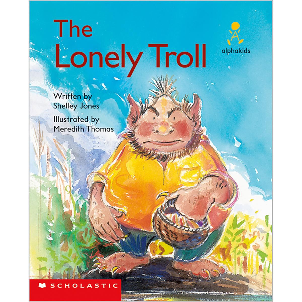Alphakids: Set 1, Level 18 (J): The Lonely Troll 6 Pack | Scholastic ...