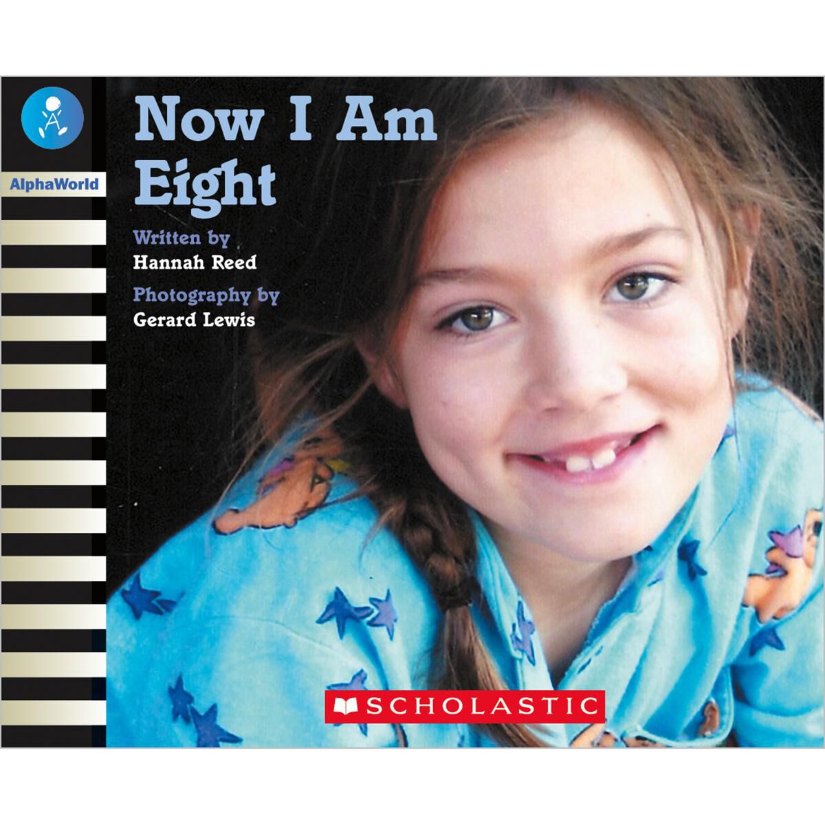 AlphaWorld: Level 19 (J): Now I Am Eight 6 Pack | Scholastic Canada Education