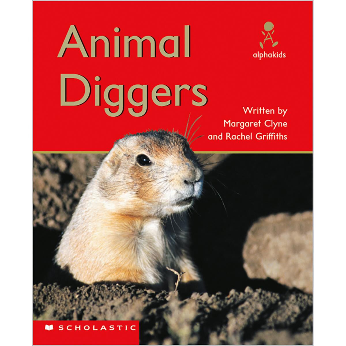 Alphakids: Set 1, Level 17 (I): Animal Diggers 6 Pack | Scholastic ...