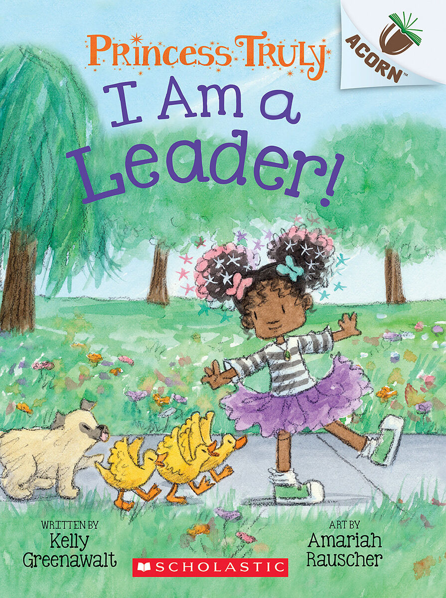 Princess Truly #9: I Am a Leader! | Scholastic Canada Education